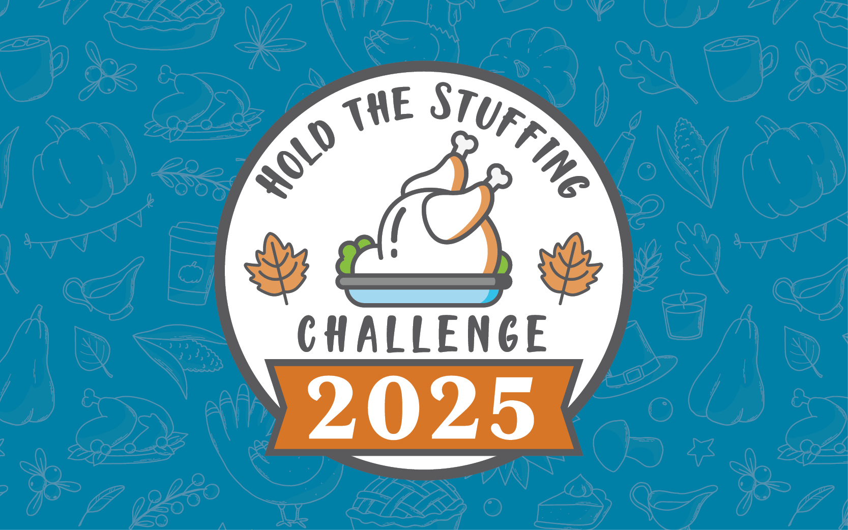 Join our Hold the Stuffing Challenge! - RWJ Fitness and Wellness Center ...
